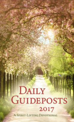 Daily Guideposts 2017: A Spirit-Lifting Devotional by Guideposts | NOOK Book (eBook) | Barnes ...