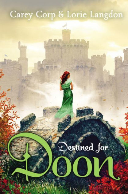 Destined for Doon by Carey Corp, Lorie Langdon, Paperback | Barnes & Noble®