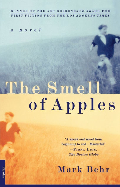 The Smell of Apples: A Novel by Mark Behr, Paperback | Barnes & Noble®