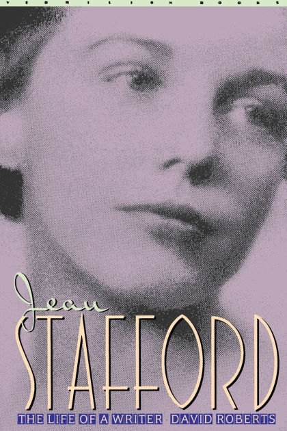Jean Stafford: The Life of a Writer by David Roberts, Paperback ...