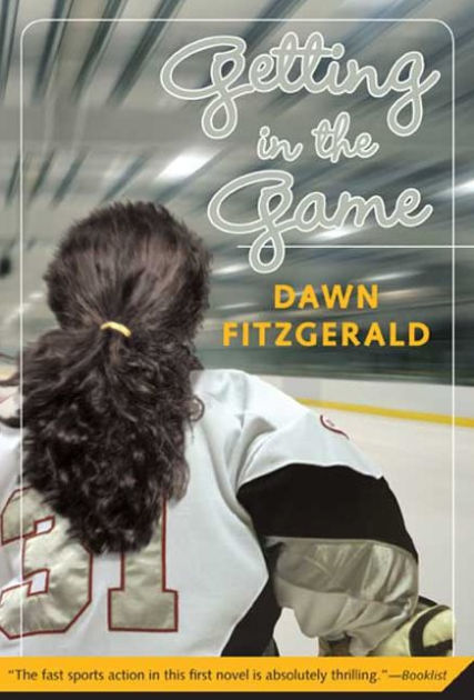 Getting in the Game by Dawn FitzGerald, Paperback | Barnes & Noble®