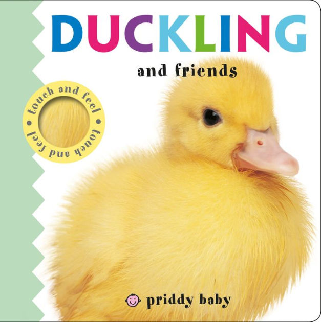 Duckling and Friends Touch and Feel by Roger Priddy, Board Book ...