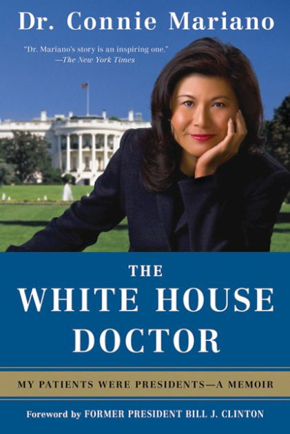 The White House Doctor: My Patients Were Presidents: A Memoir by Connie ...
