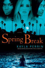 Spring Break by Kayla Perrin, Paperback | Barnes & Noble®