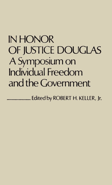 In Honor of Justice Douglas: A Symposium on Individual Freedom and the ...