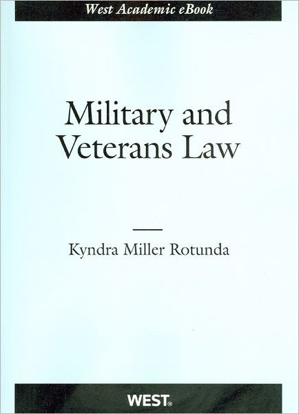 Military and Veteran's Law by Kyndra Rotunda, Paperback | Barnes & Noble®