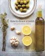 How to Roast a Lamb: New Greek Classic Cooking by Michael Psilakis ...