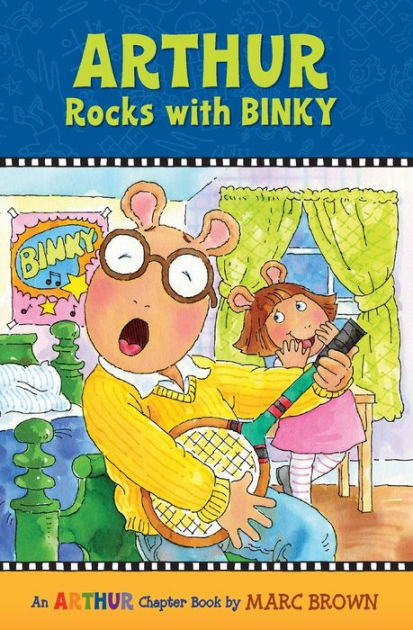 Arthur Rocks with Binky (Arthur Chapter Book #11) by Marc Brown ...