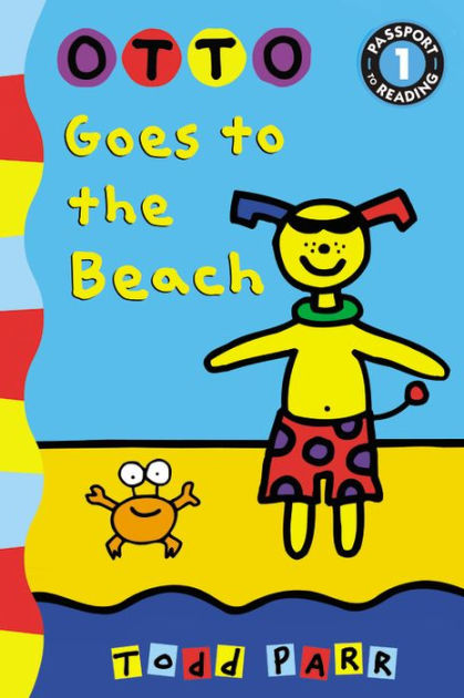 Otto Goes to the Beach by Todd Parr | eBook (NOOK Kids Read to Me ...