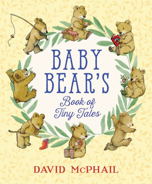 Baby Bear's Book of Tiny Tales by David McPhail, Hardcover | Barnes ...