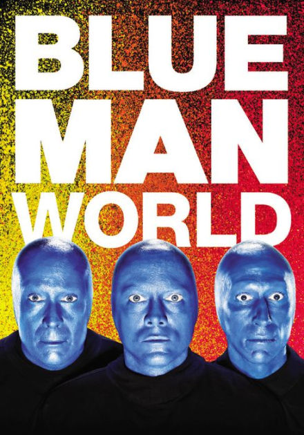 Blue Man World by Blue Man Group | eBook | Barnes & Noble®