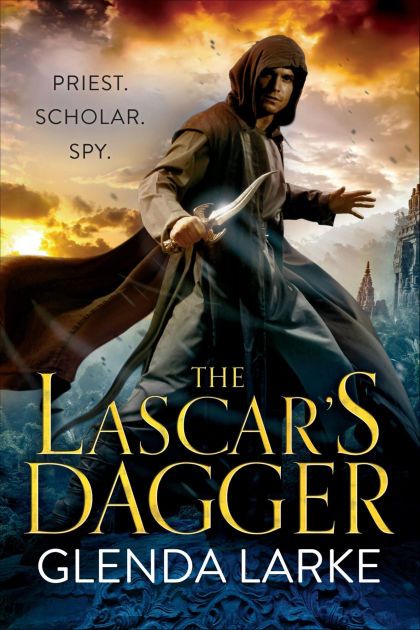 The Lascar's Dagger: The Forsaken Lands by Glenda Larke, Paperback ...