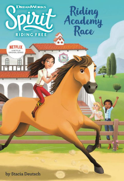 Spirit Riding Free: Riding Academy Race by Stacia Deutsch, Paperback ...