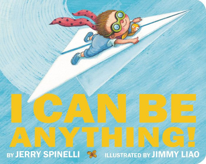 I Can Be Anything! by Jerry Spinelli, Board Book | Barnes & Noble®
