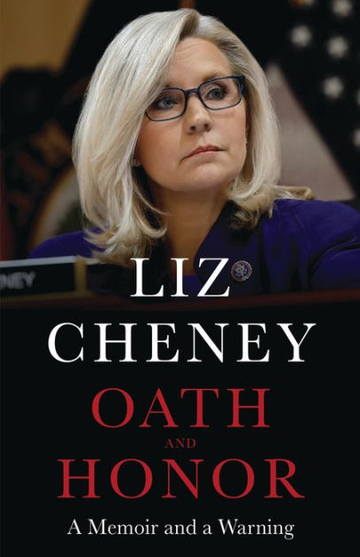 Oath and Honor: A Memoir and a Warning by Liz Cheney, Hardcover ...