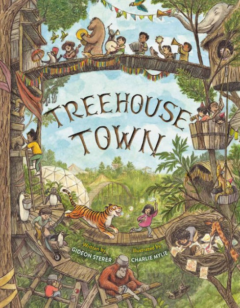 Treehouse Town by Gideon Sterer, Charlie Mylie, Hardcover | Barnes & Noble®