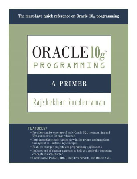 Oracle 10g Programming: A Primer by Rajshekhar Sunderraman, Paperback ...