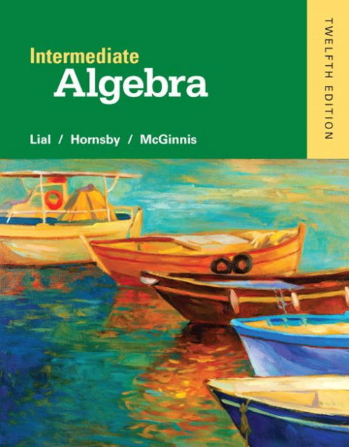 Intermediate Algebra / Edition 12 by Margaret Lial | 2900321969353 ...