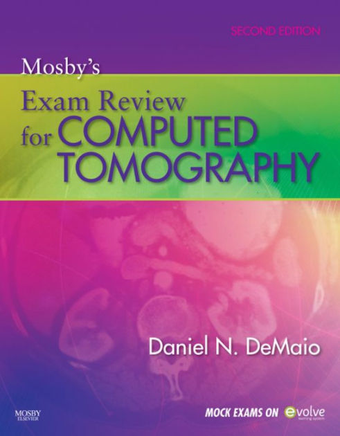 Mosby's Exam Review for Computed Tomography - E-Book: Mosby's Exam ...