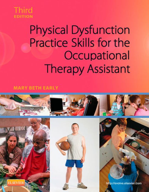 Physical Dysfunction Practice Skills for the Occupational Therapy ...