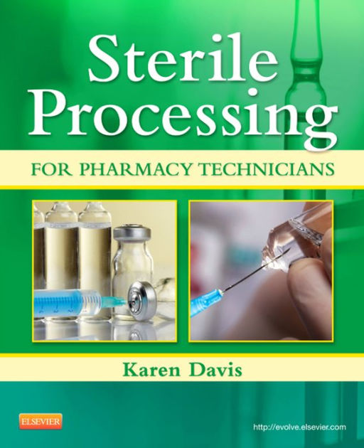 Sterile Processing for Pharmacy Technicians - E-Book: Sterile ...