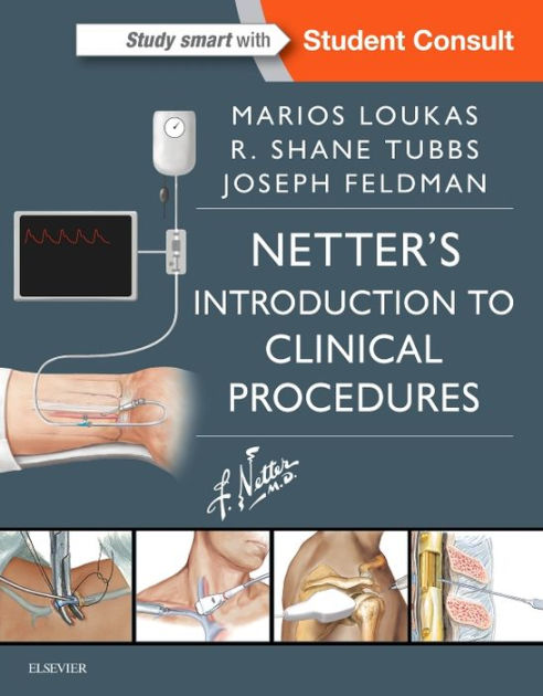 Netter's Introduction to Clinical Procedures by Marios Loukas MD, PhD ...