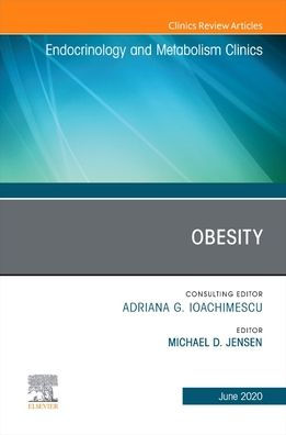 Obesity, An Issue of Endocrinology and Metabolism Clinics of North ...