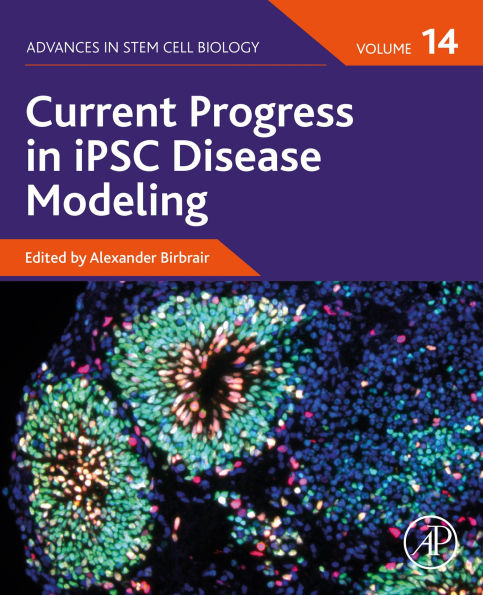 Current Progress in iPSC Disease Modeling by Alexander Birbrair | eBook ...