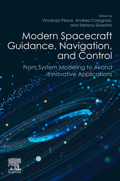 Modern Spacecraft Guidance, Navigation, and Control: From System ...
