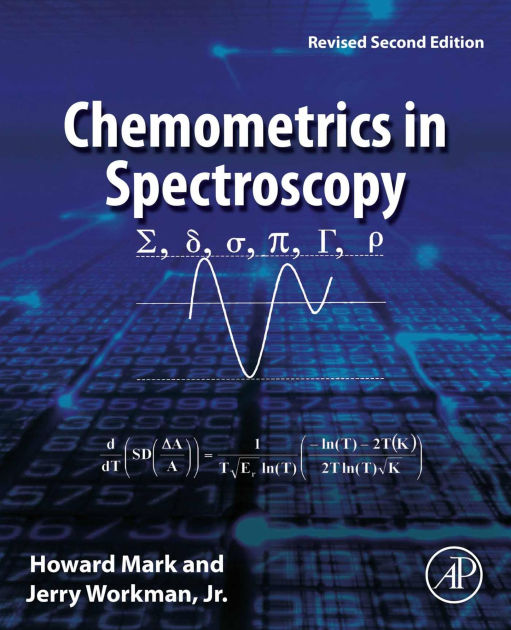 Chemometrics in Spectroscopy: Revised Second Edition by Howard Mark ...