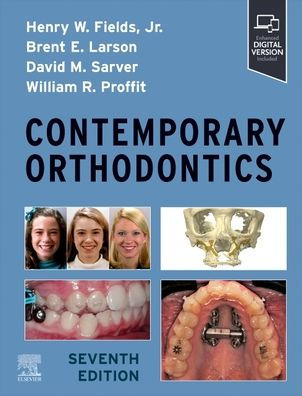 Contemporary Orthodontics by Henry Fields DDS, MS, MSD, Brent Larson ...