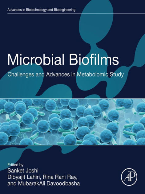 Microbial Biofilms: Challenges and Advances in Metabolomic Study by ...