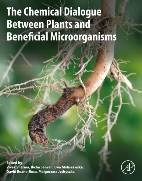 The Chemical Dialogue Between Plants and Beneficial Microorganisms by ...