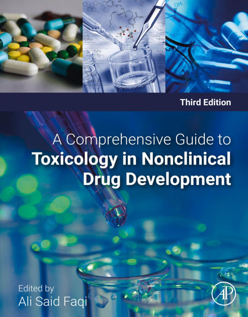 A Comprehensive Guide to Toxicology in Nonclinical Drug Development by ...