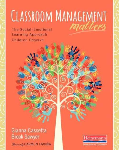Classroom Management Matters: The Social--Emotional Learning Approach ...