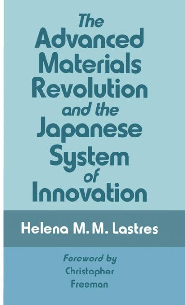 The Advanced Materials Revolution and the Japanese System of Innovation ...