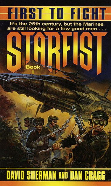 First to Fight (Starfist Series #1) by David Sherman, Dan Cragg | eBook ...