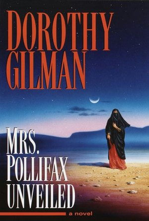 Mrs. Pollifax Unveiled (Mrs. Pollifax Series #14) by Dorothy Gilman ...