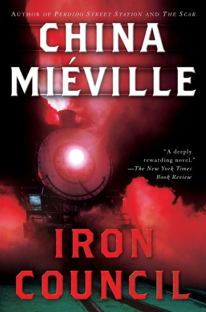 Iron Council (New Crobuzon Series #3) by China Mieville, Paperback ...