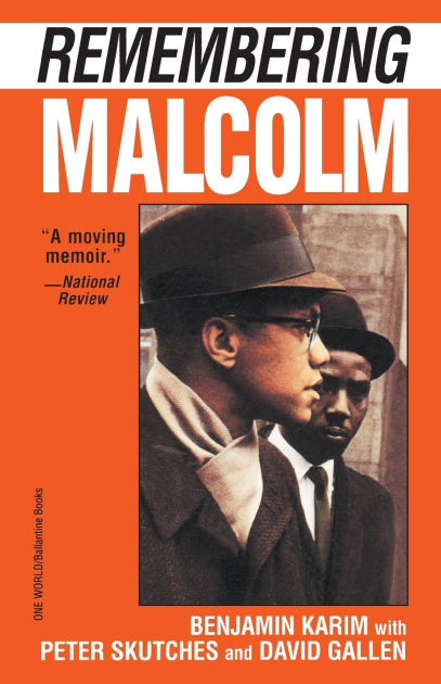 Remembering Malcolm by Benjamin Karim, Peter Skutches, David Gallen ...