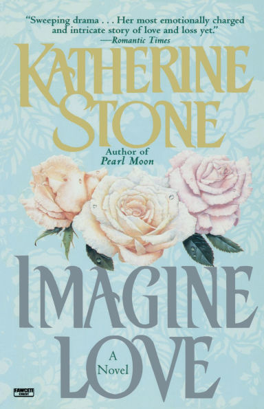 Imagine Love by Katherine Stone, Paperback | Barnes & Noble®