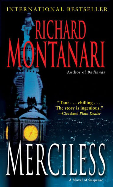 Merciless (Kevin Byrne & Jessica Balzano Series #3) by Richard ...