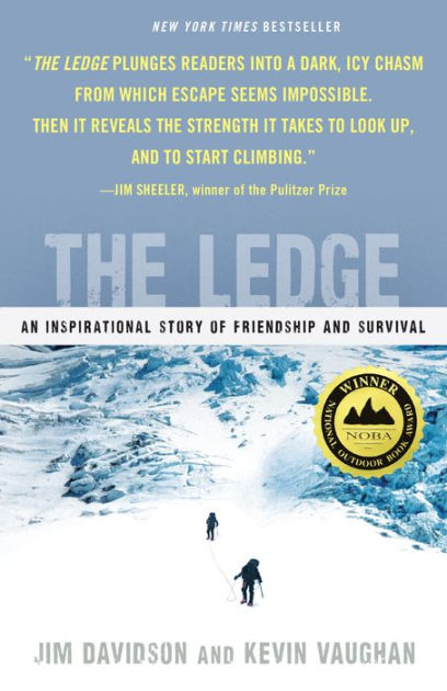 The Ledge: An Inspirational Story of Friendship and Survival by Jim ...