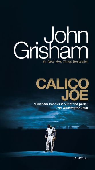 Calico Joe by John Grisham, Paperback | Barnes & Noble®