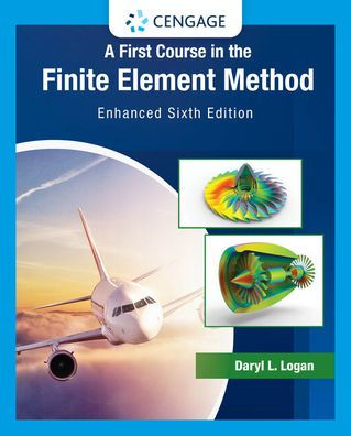 A First Course in the Finite Element Method: Enhanced Edition by Daryl ...