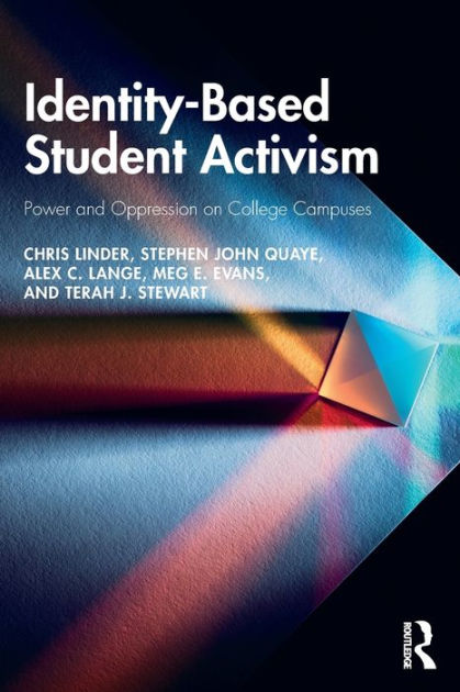 Identity-Based Student Activism: Power and Oppression on College ...