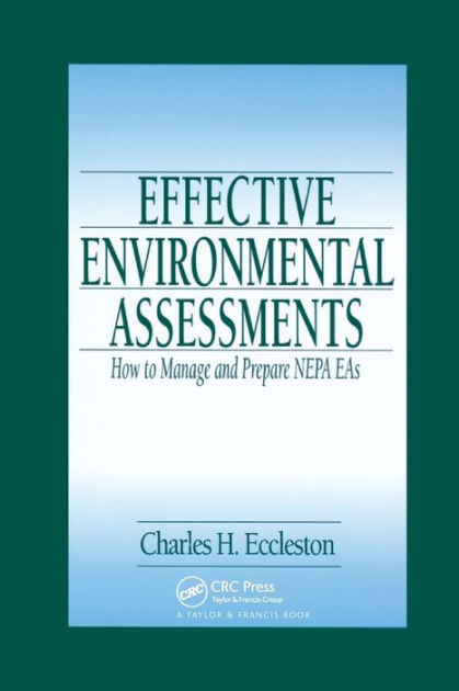 Effective Environmental Assessments: How to Manage and Prepare NEPA EAs ...