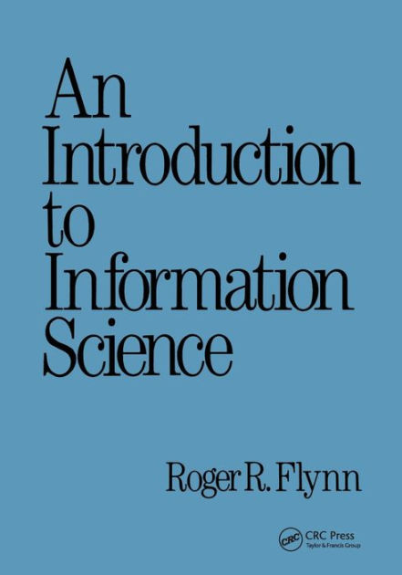 An Introduction to Information Science by Roger Flynn, Paperback ...