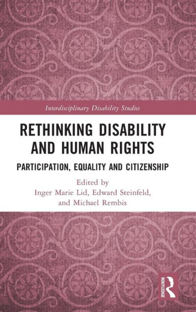Rethinking Disability and Human Rights: Participation, Equality and ...