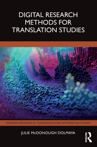 Digital Research Methods for Translation Studies by Julie McDonough ...